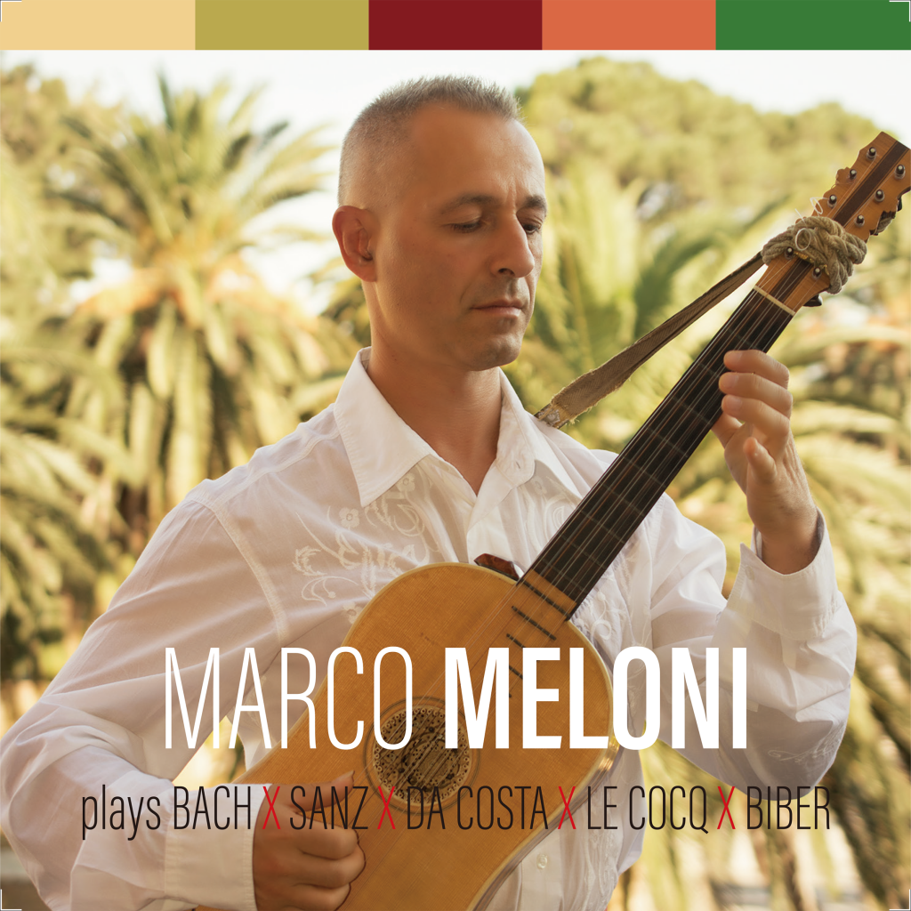 MARCO MELONI plays BACH x SANZ x DA COSTA x LE COCQ x BIBER / MARCO ...